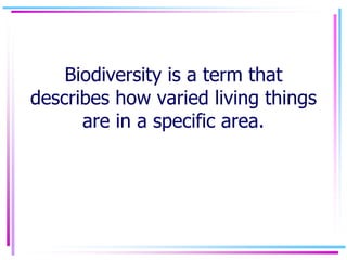 Science 10 quarter 3.... Biodiversity.ppt