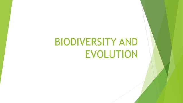 BIODIVERSITY-AND-EVOLUTION.pptx | Geology | Science