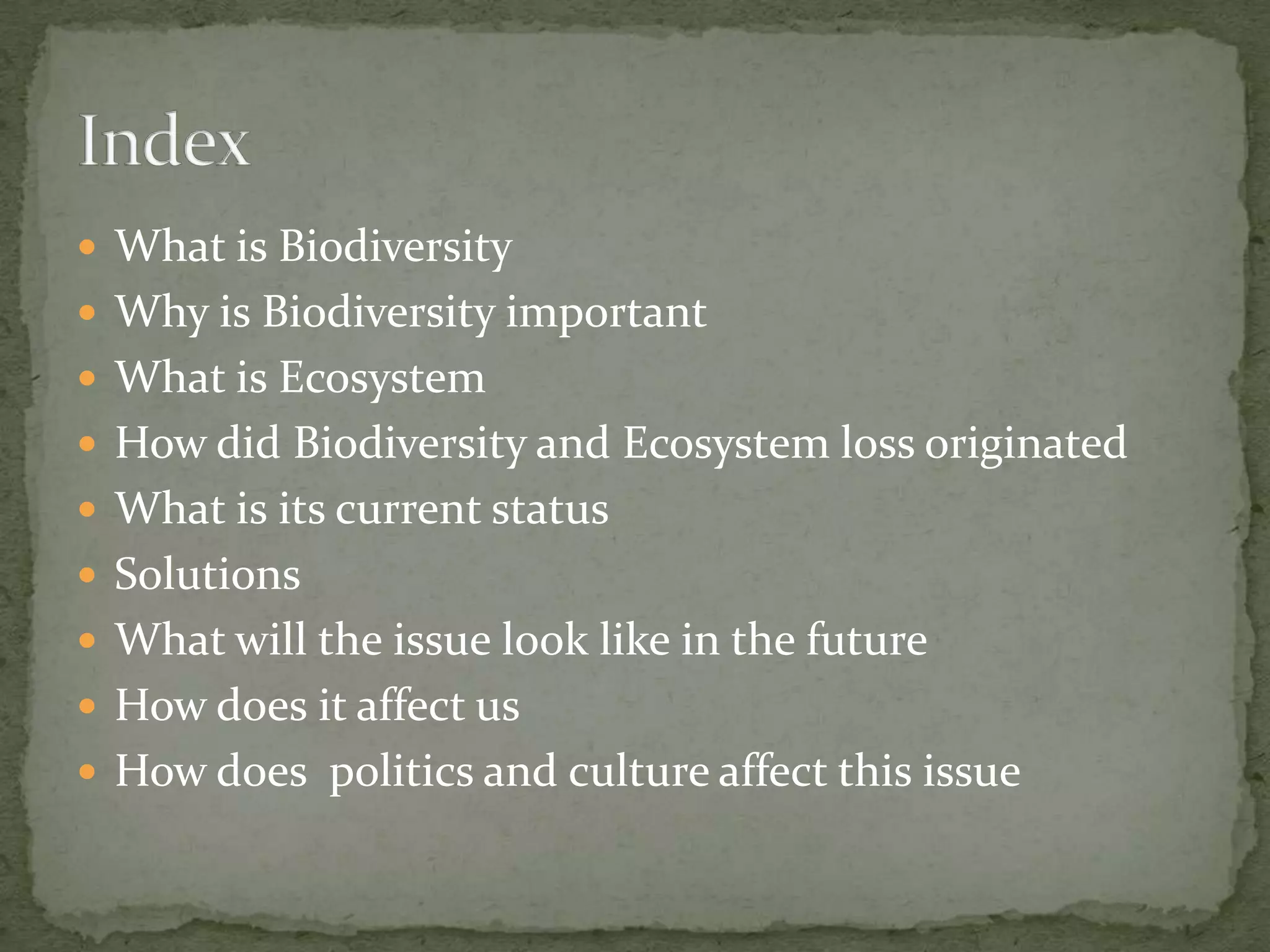 Biodiversity and Ecosystems Loss | PPTX