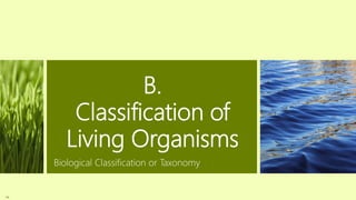 Biodiversity: Classification of living organisms | PPTX