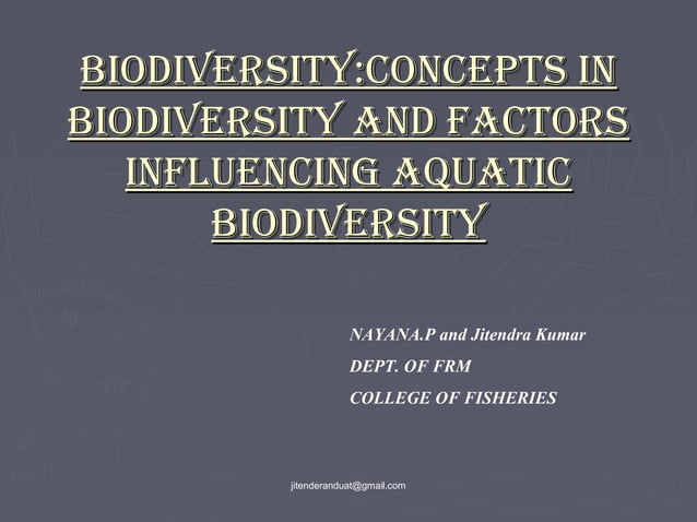 Biodiversityconcepts in biodiversity and factors influencing aquatic ...