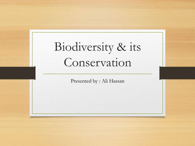 Biodiversity & its conservation | PPTX | Biological Sciences | Science