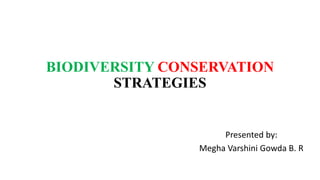 Biodiversity conservation strategies | PPTX