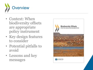 Biodiversity Offsets: Some Insights and Lessons - Katia Karousakis | PPTX