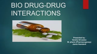 Bio drug drug interaction | PPTX