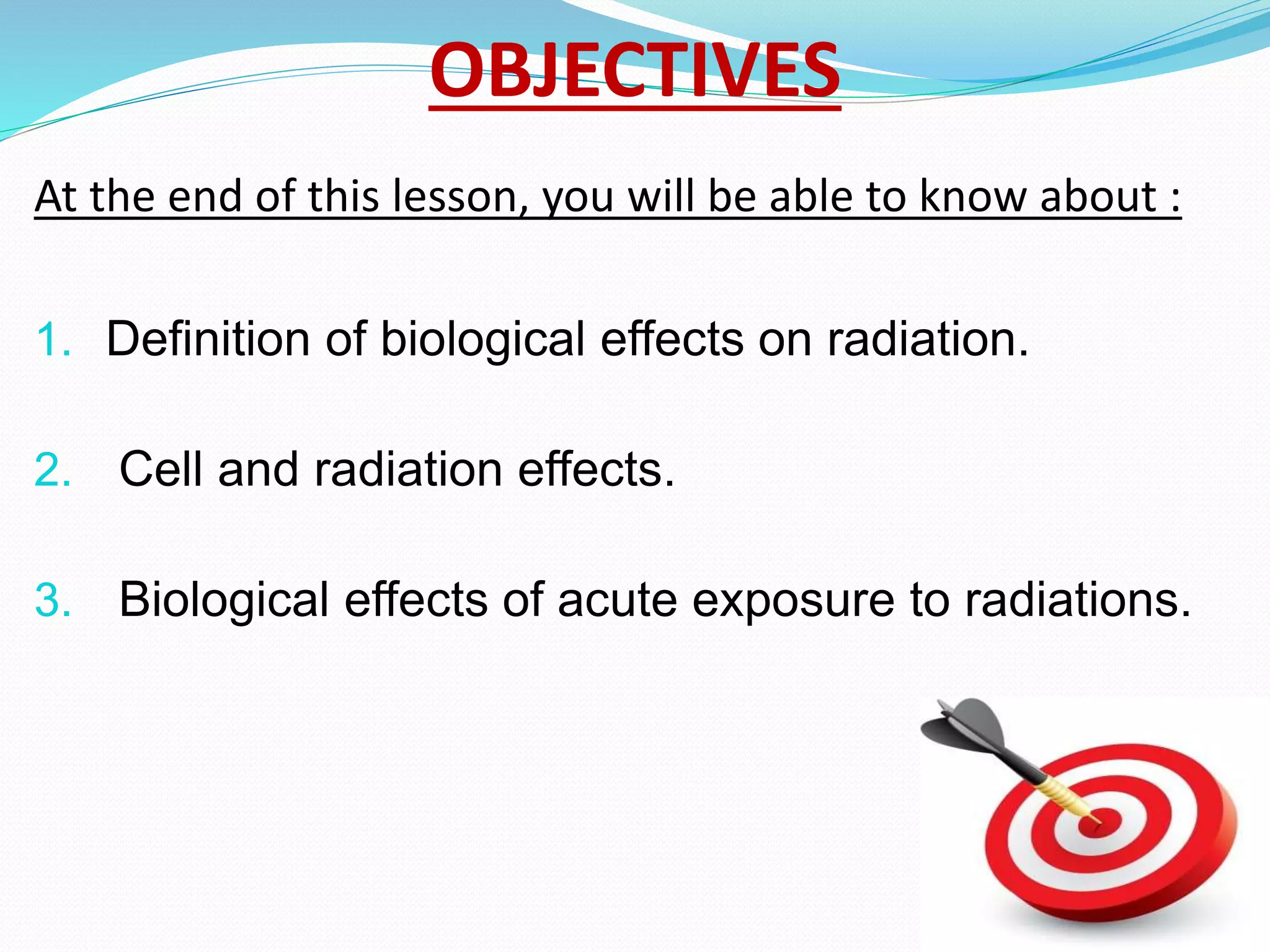 Biological effects of radiation | PPTX