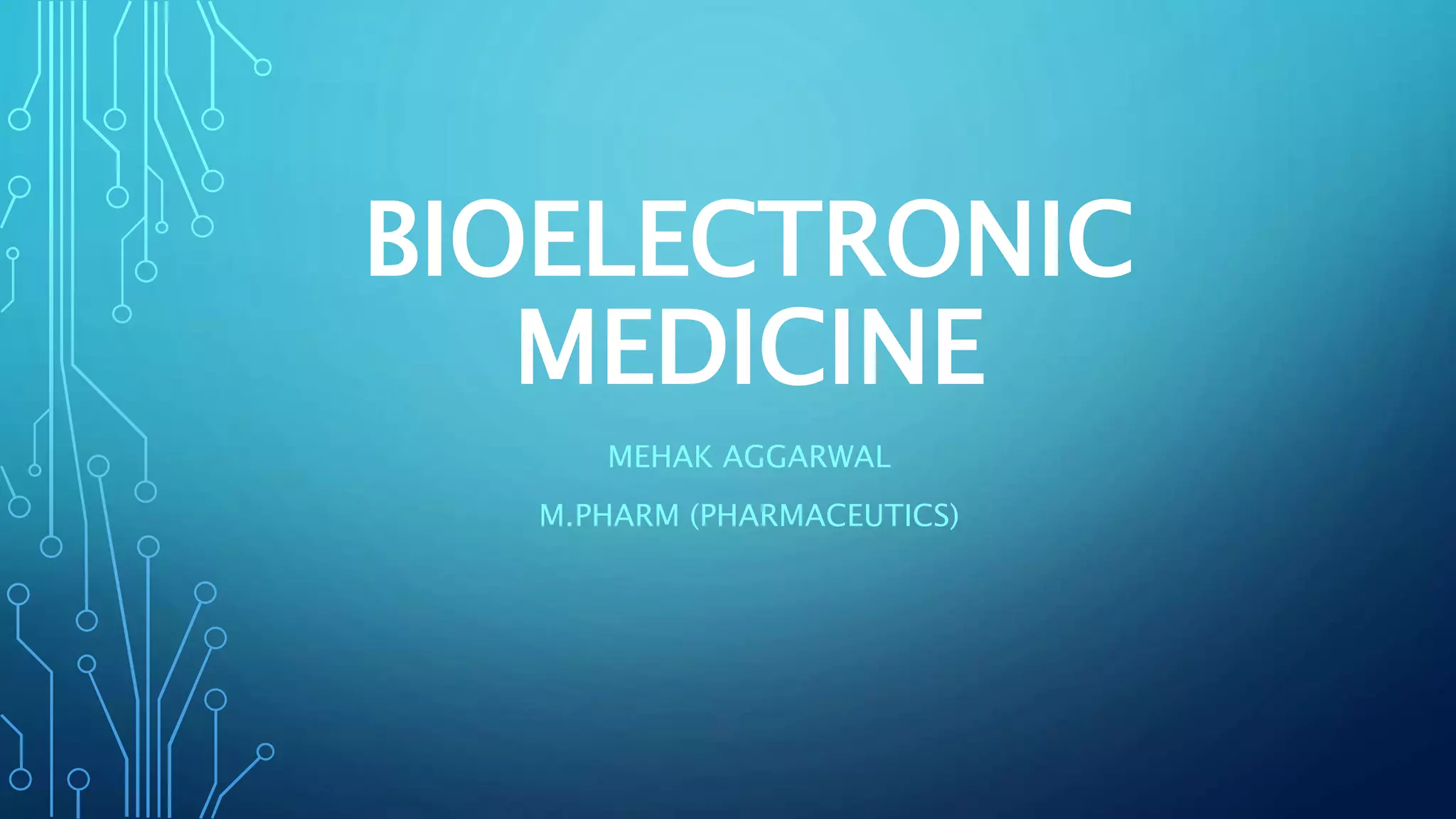 Bioelectronic medicine | PPTX