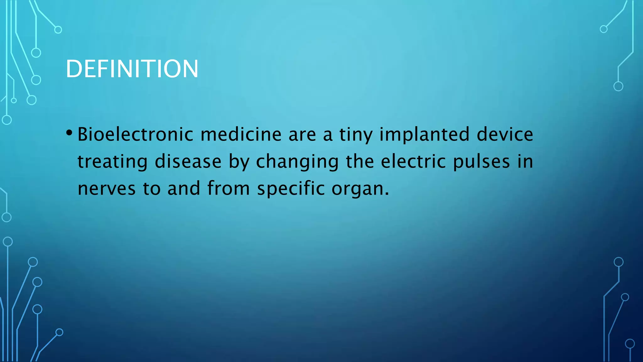 Bioelectronic medicine | PPTX