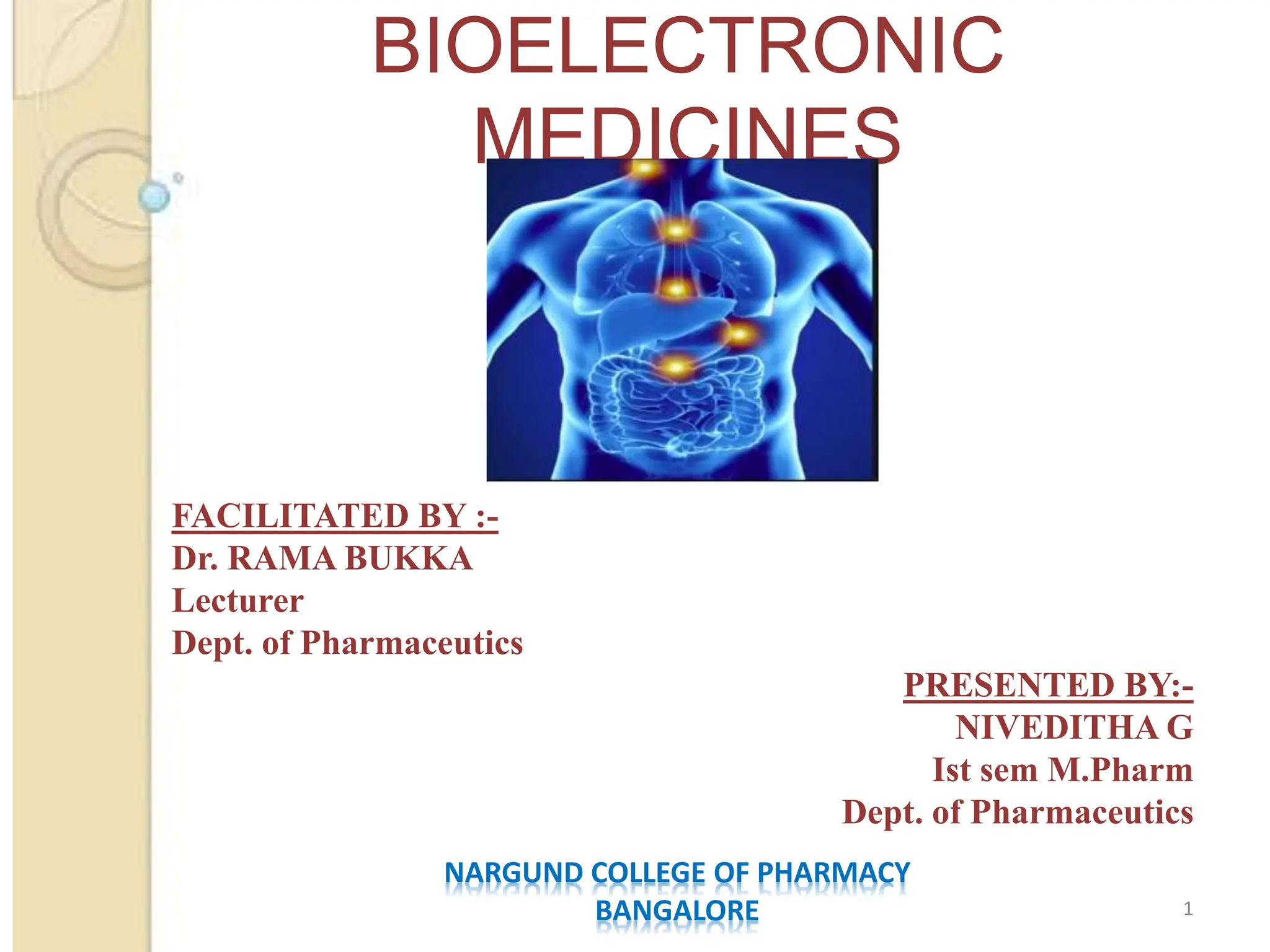Bioelectronic Medicines, introduction, principle, applications | PPTX