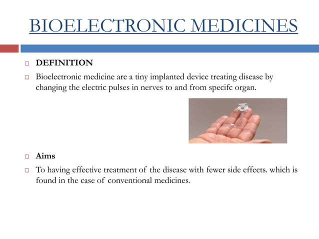 Bioelectronic medicines | PPTX | Brain and Nervous System Disorders ...