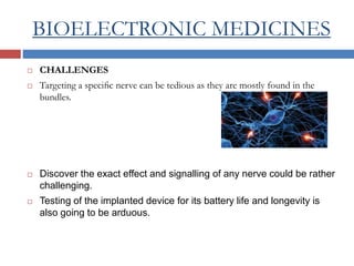 Bioelectronic medicines | PPTX | Brain and Nervous System Disorders ...