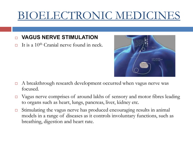 Bioelectronic medicines | PPTX | Brain and Nervous System Disorders ...