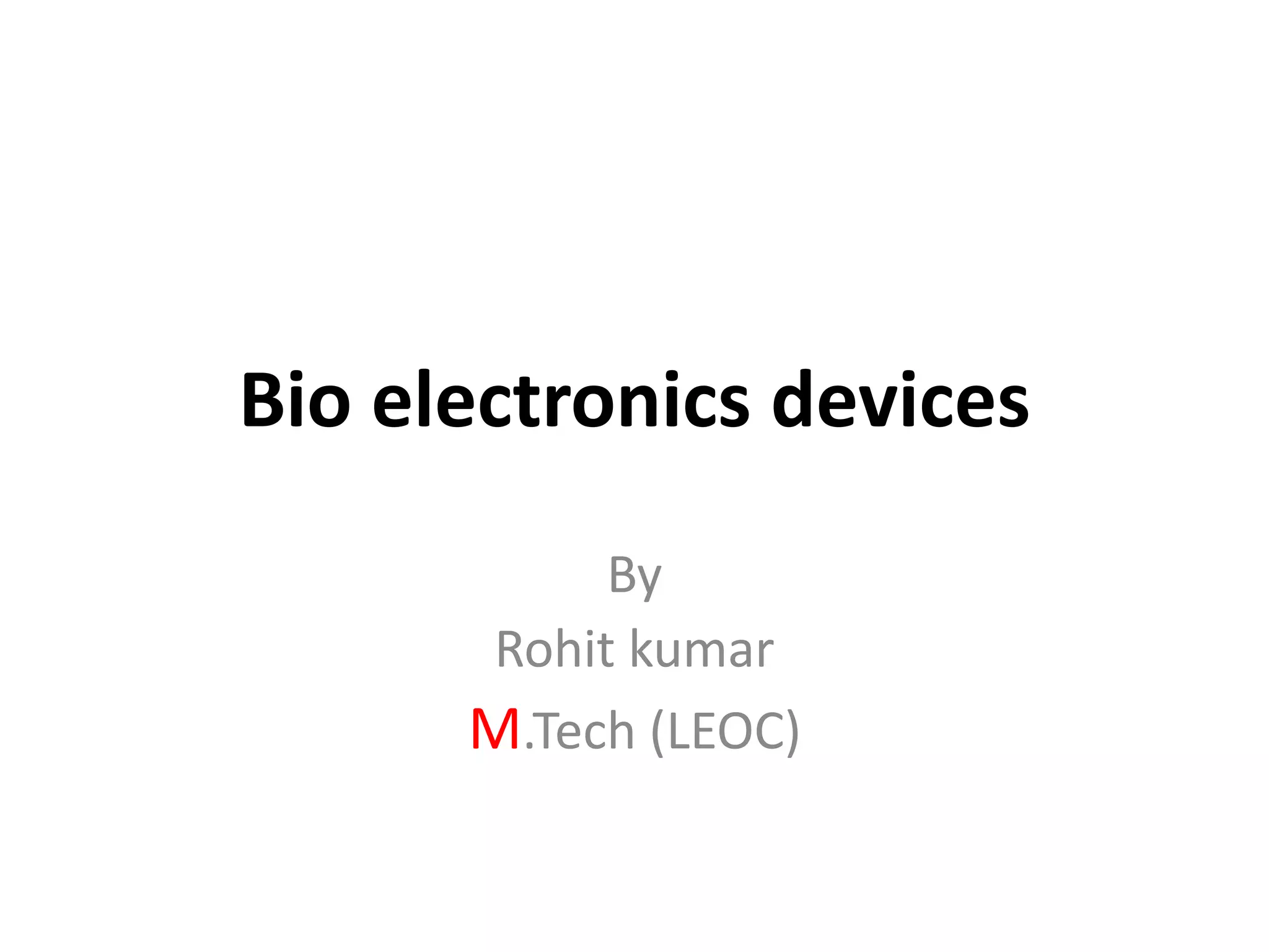 Bioelectronics devices | PPTX