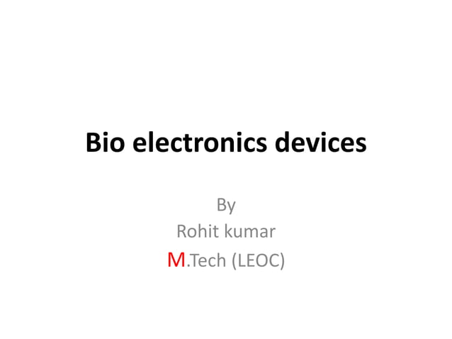 Bioelectronics devices | PPTX | Heart and Cardiovascular Diseases ...