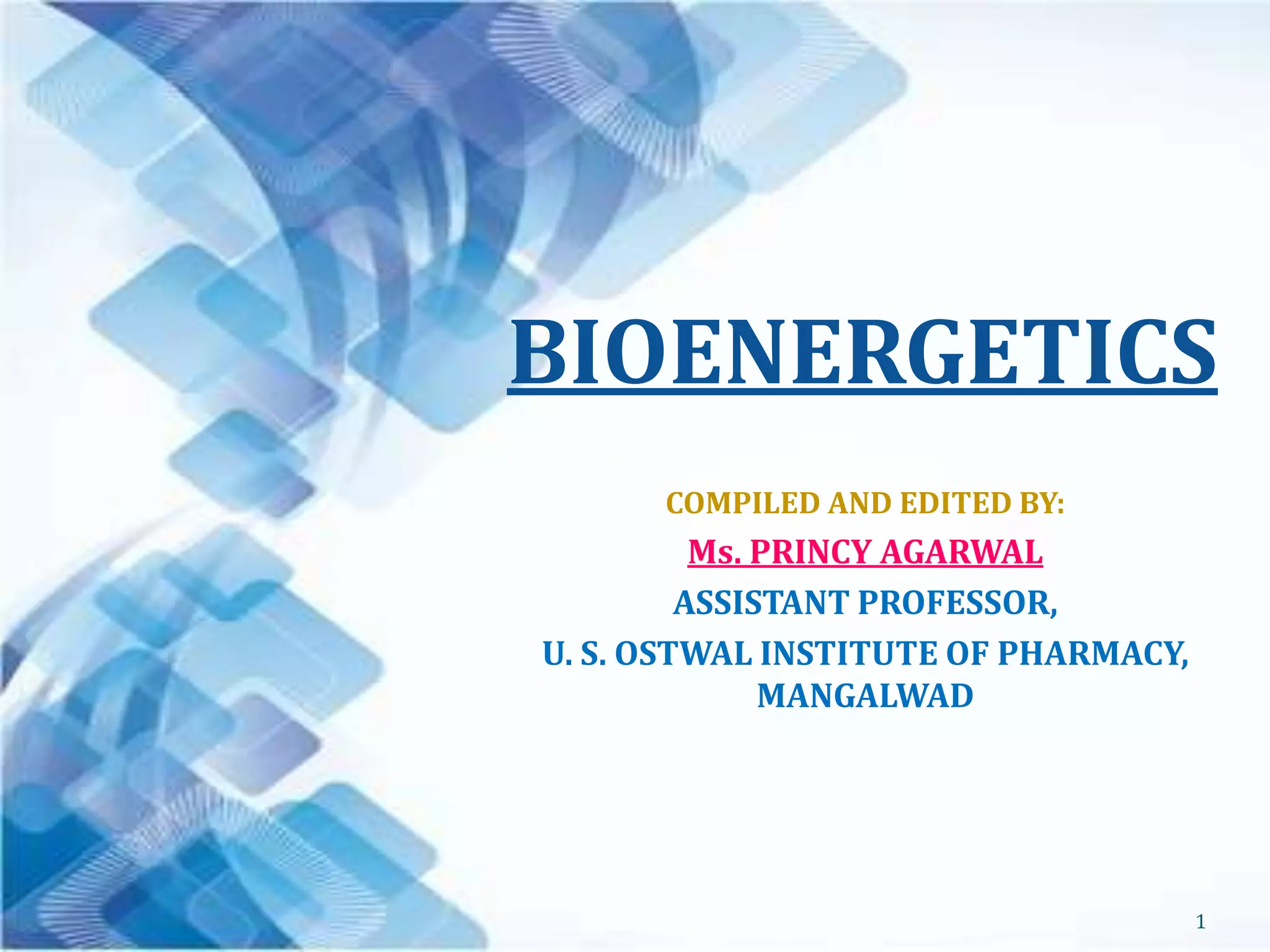 Bioenergetics | PPTX