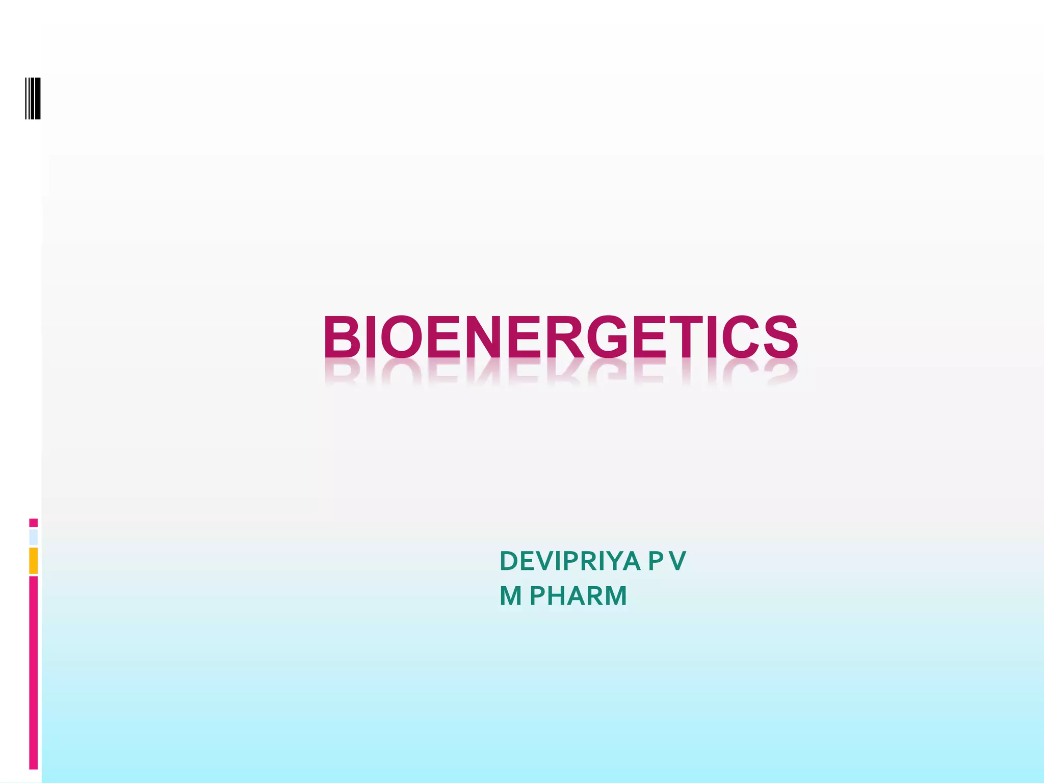 Bioenergetics | PPTX