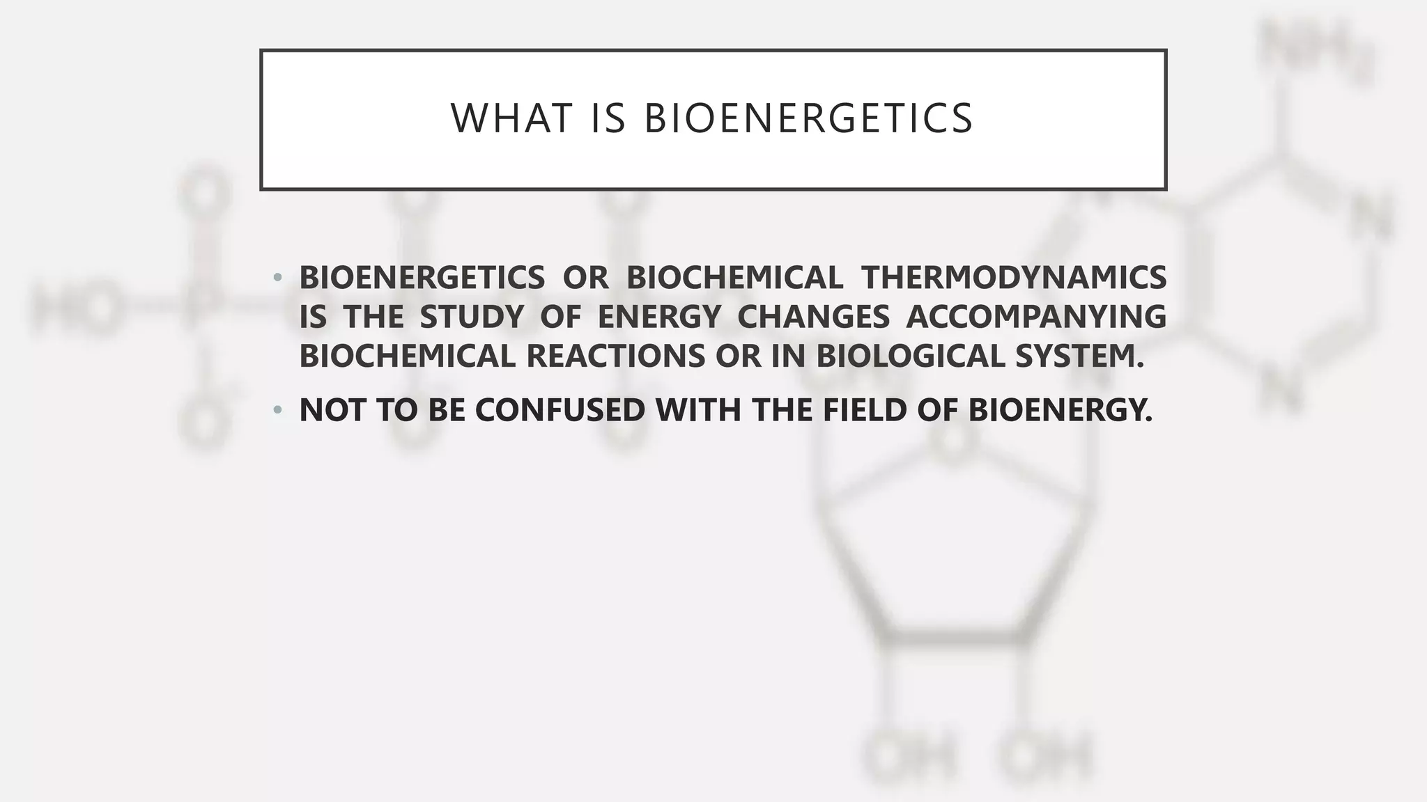 BIOENERGETICS.pptx