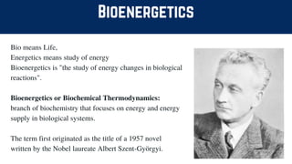 Concept of Energy and Bioenergetics.pptx