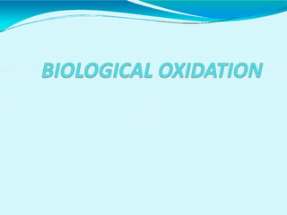 Bioenergetics biological oxidation | PPTX