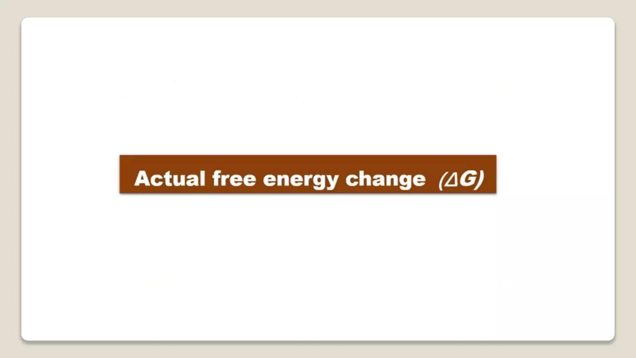 Ch 13 biochemistry-Bioenergetics and Thermodynamics (Enthalpy, Entropy ...