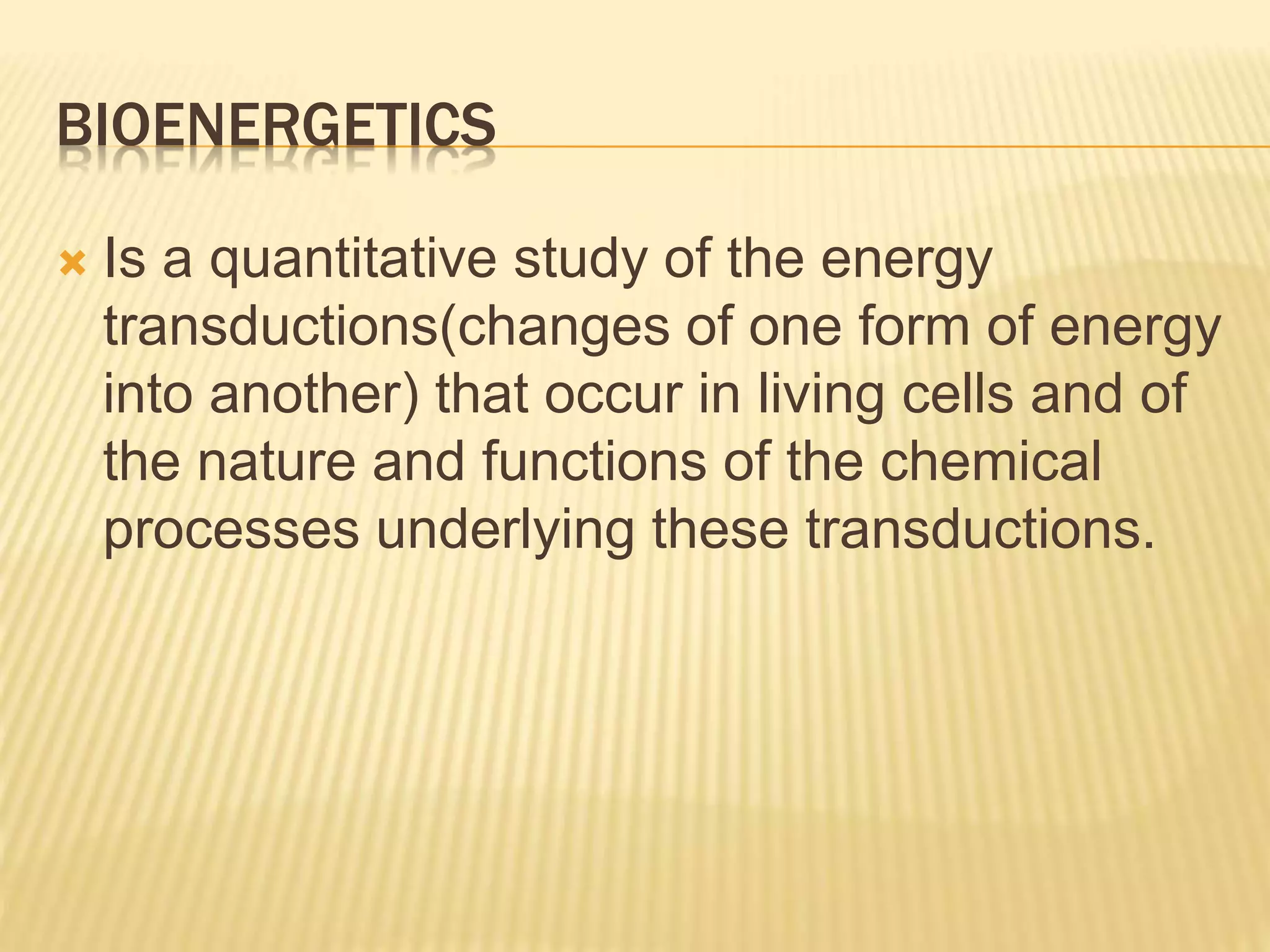 Bioenergetics and metabolism.pptx