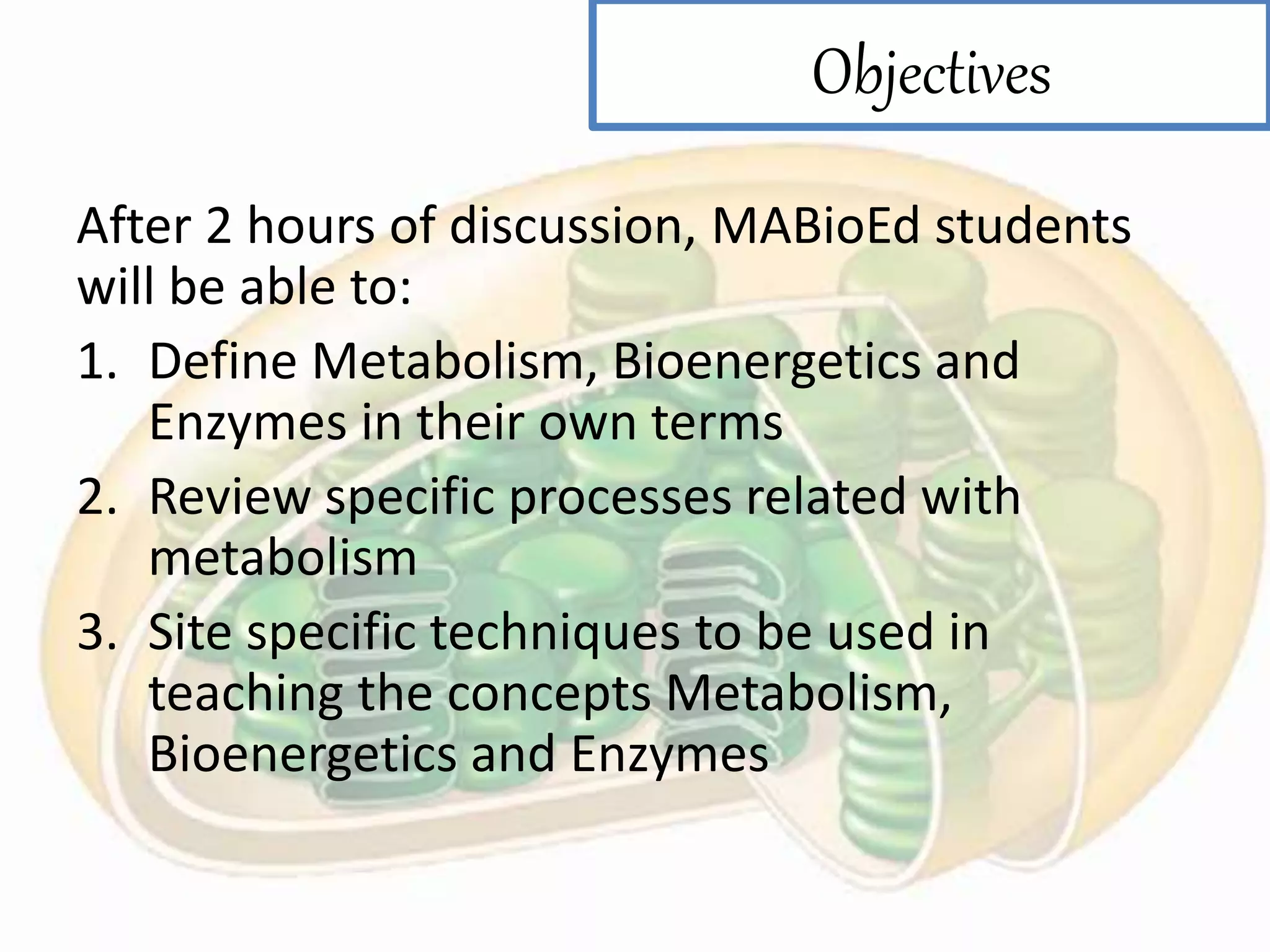 Bioenergetics, metabolism and enzymes | PPTX