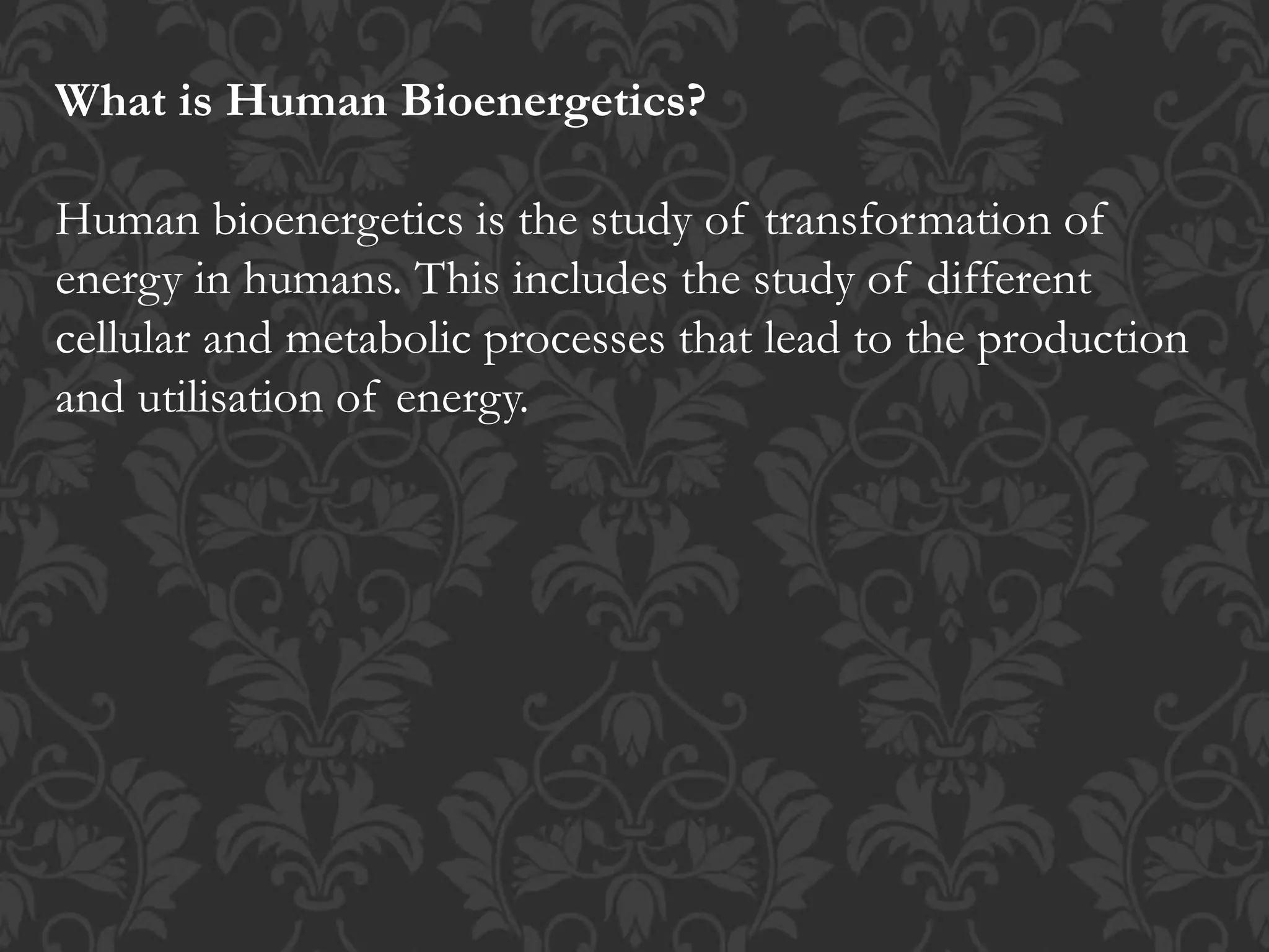 Bio energetics of metabolism | PPTX