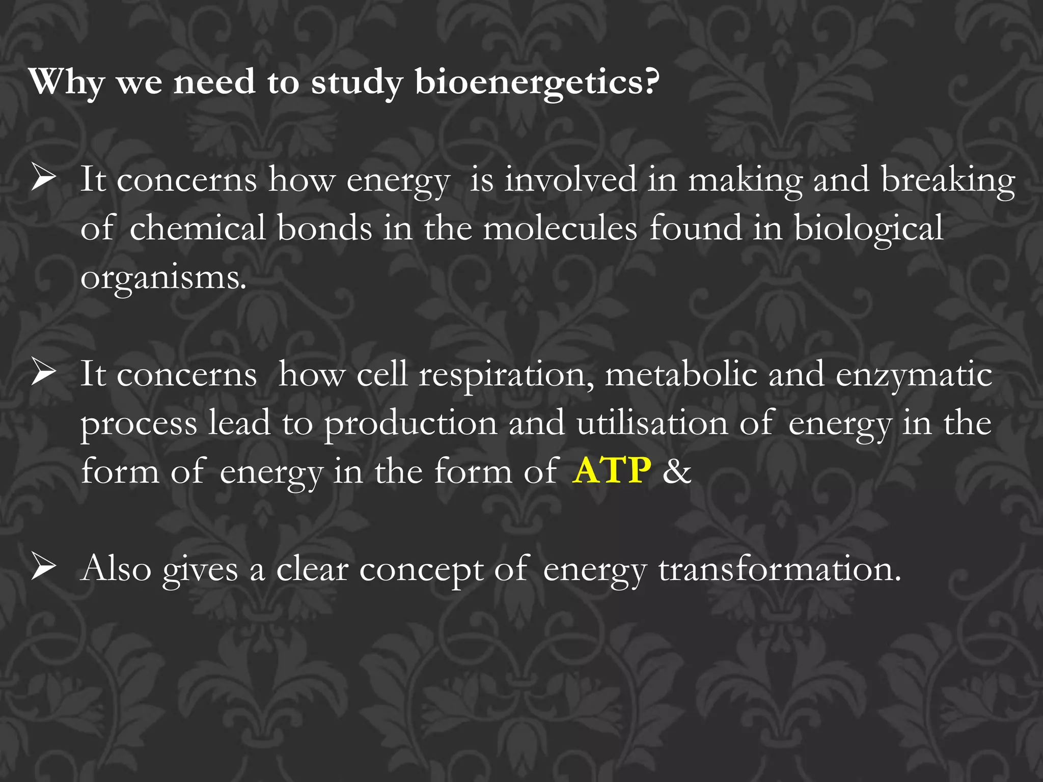Bio energetics of metabolism | PPTX
