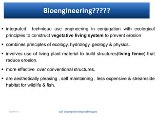 Bio-engineering measures for soil erosion control | PPTX