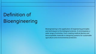 This is presentation on Bioengineering.pptx