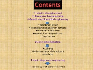 Bioengineering custom microbes, genetic engineering,bioremediation ...