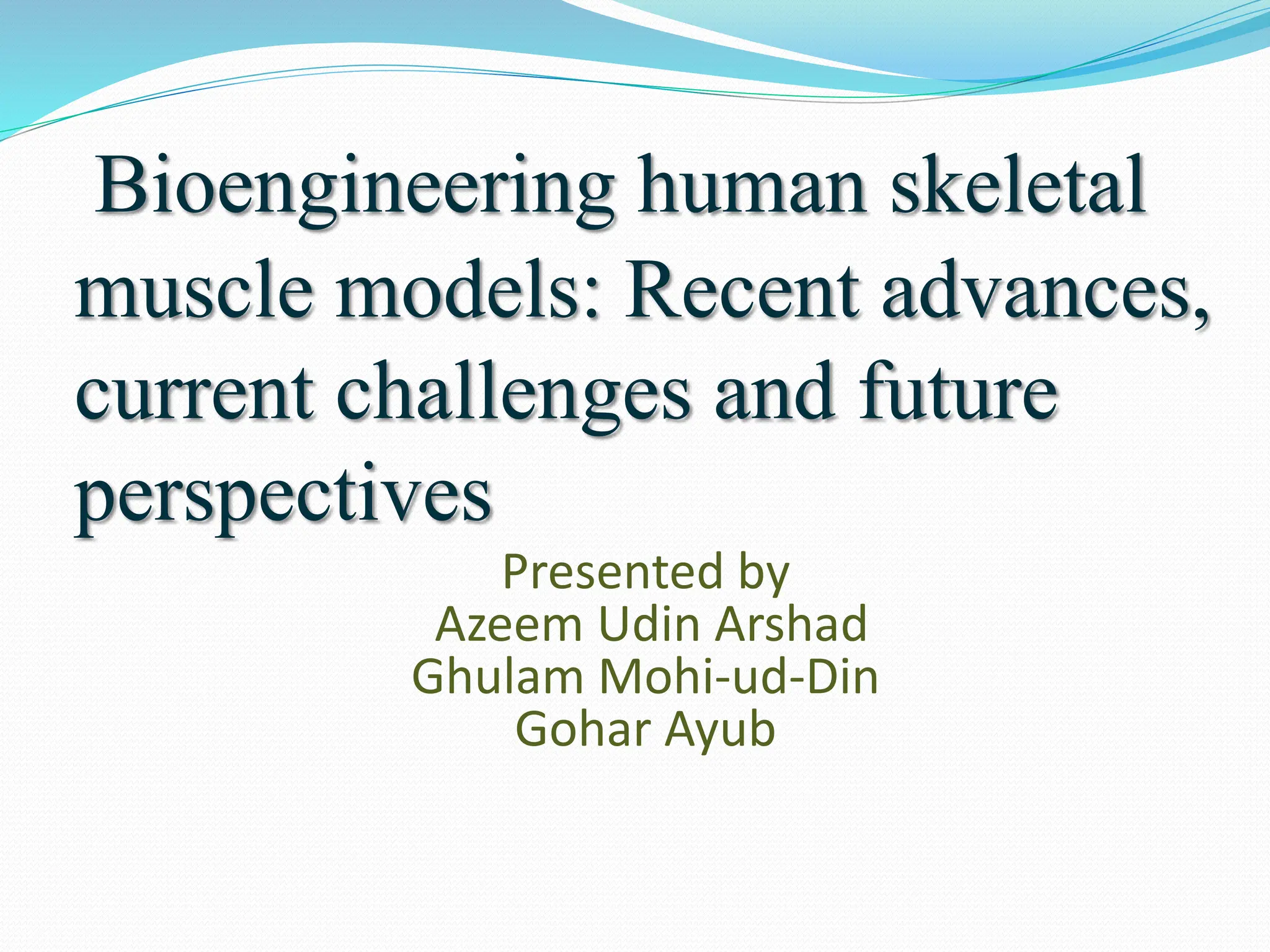 Bioengineering Human skeletal muscle.pptx