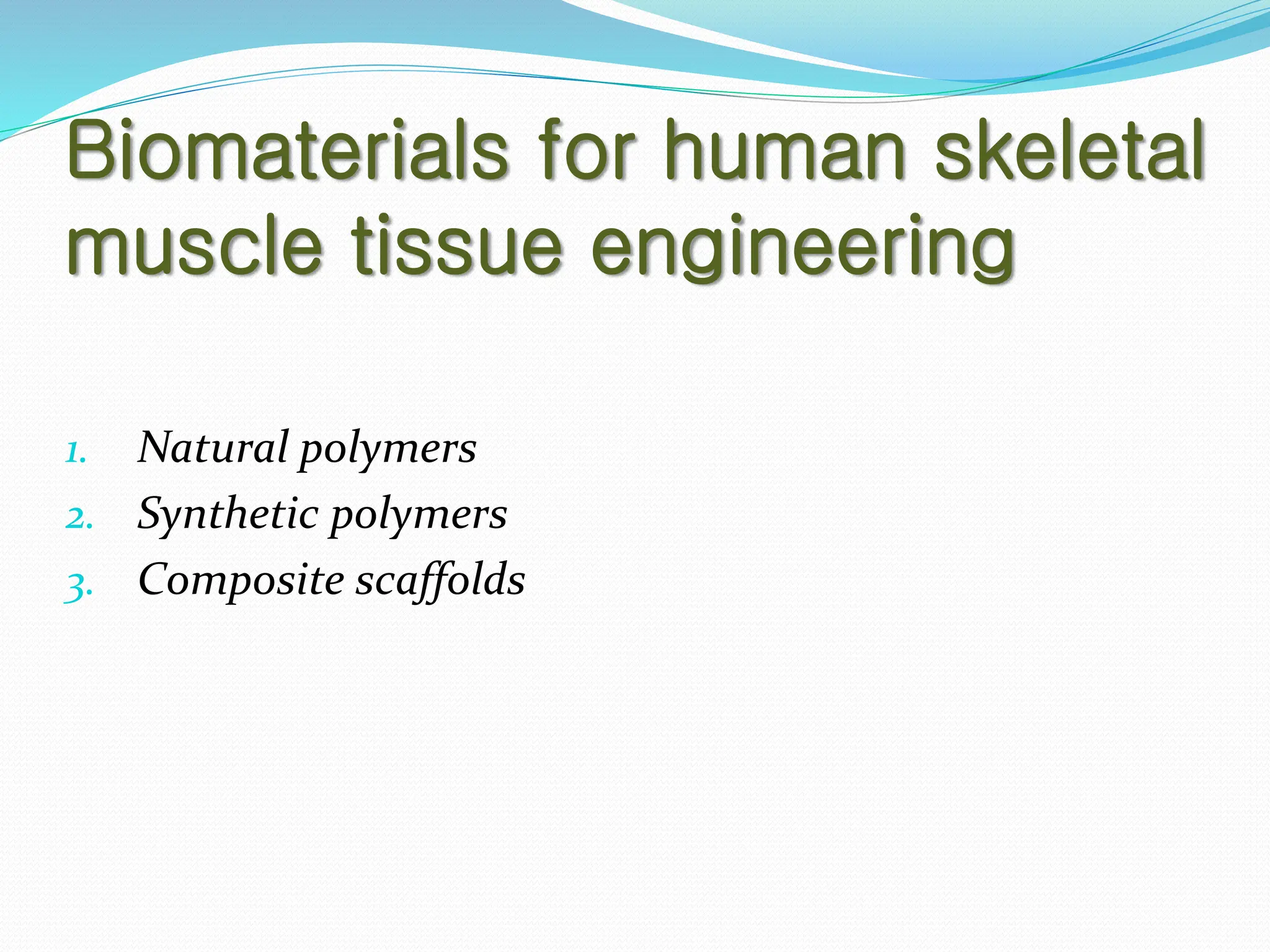 Bioengineering Human skeletal muscle.pptx