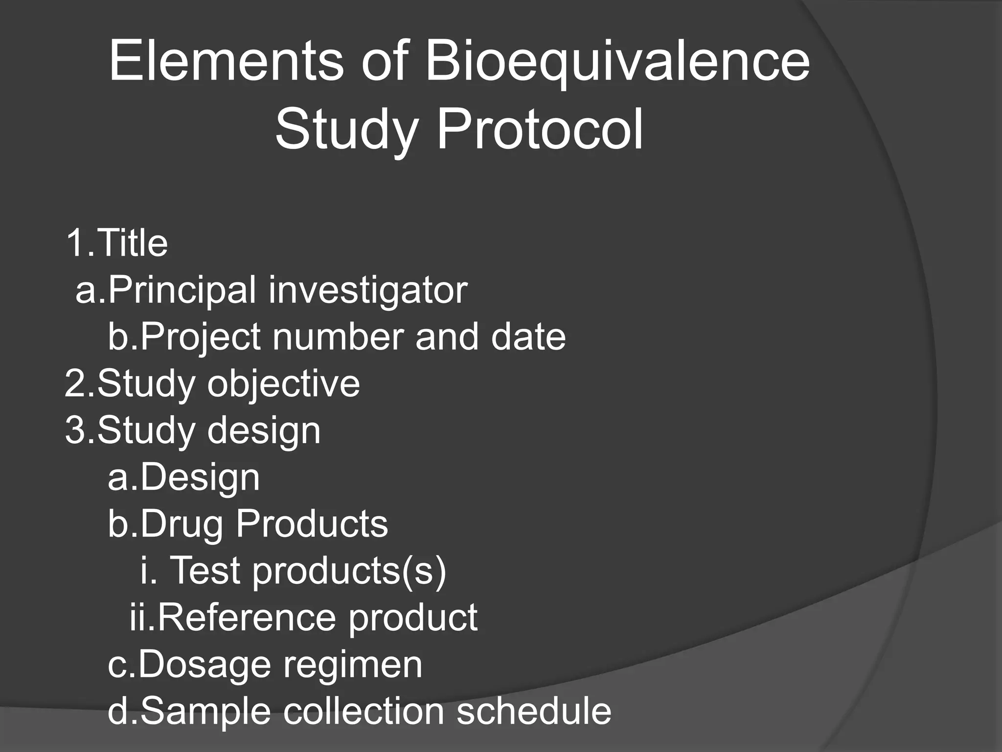 Bioequivalence protocol | PPTX