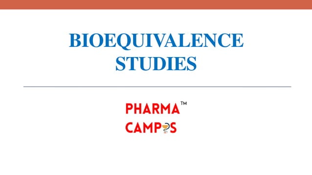 What are Bioequivalence studies? | PPT