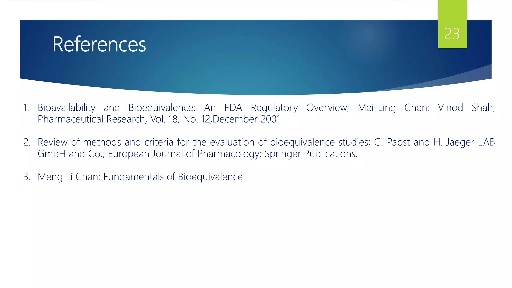 Bioequivalence studies ( Evaluation and Study design) | PPTX