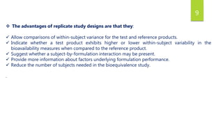 Bioequivalence studies ( Evaluation and Study design) | PPTX