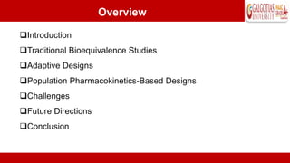 Advancements In BIOEQUIVALENCE STUDY DESIGN - 2024 | PPTX