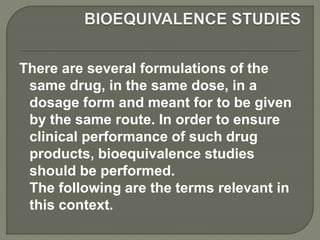 Bioequivalence stuides bioequivalance and its importance | PPTX
