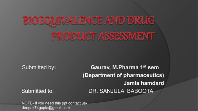 Bioequivalence and drug product assessment | PPTX | Pharmaceutical Industry | Industries