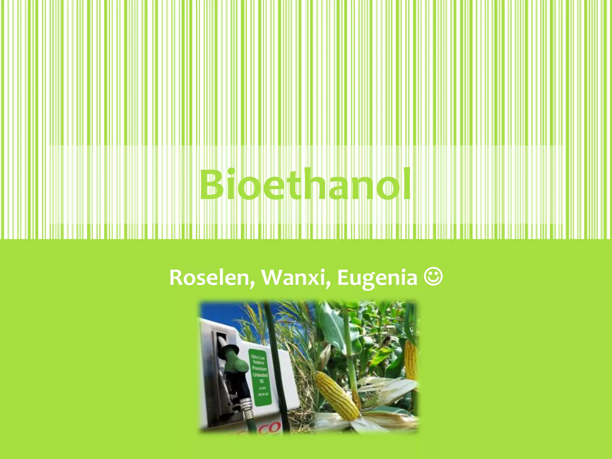 Bioethanol | PPTX