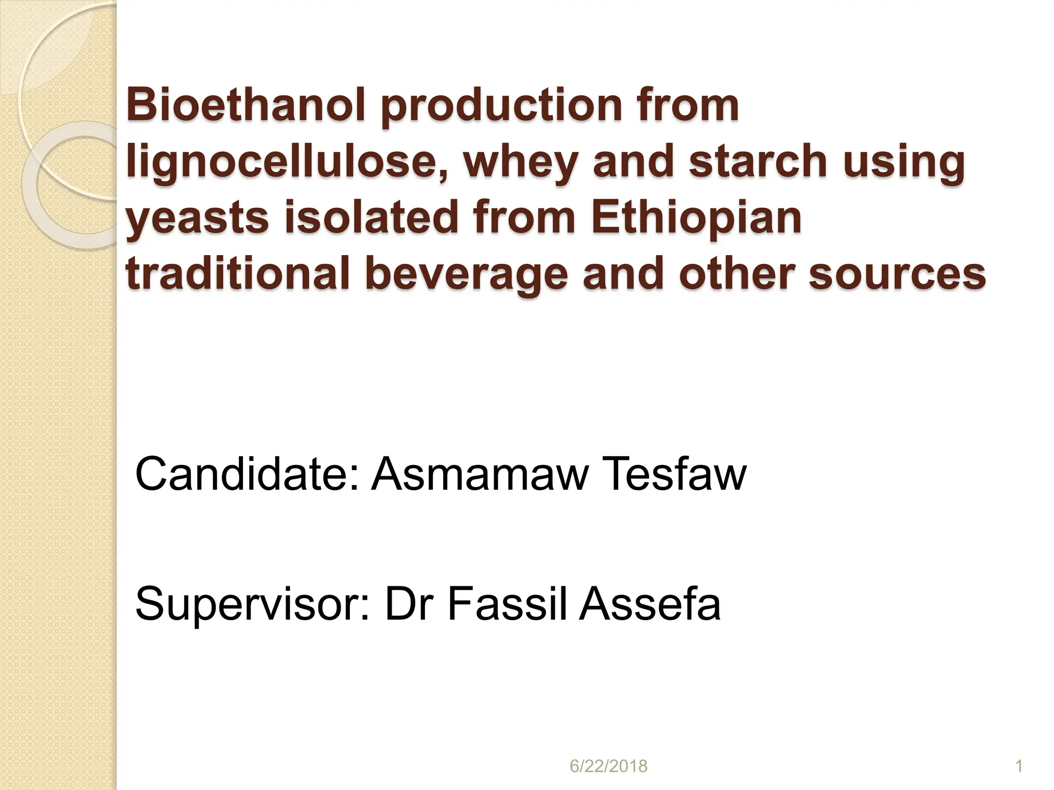 Bioethanol production from lignocellulosic, whey, and starch.pptx