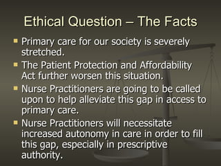 Bioethical Dilemma - Prescriptive Authority of APNs | PPT | Healthcare ...