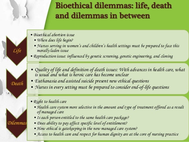 Bioethical issues in nursing