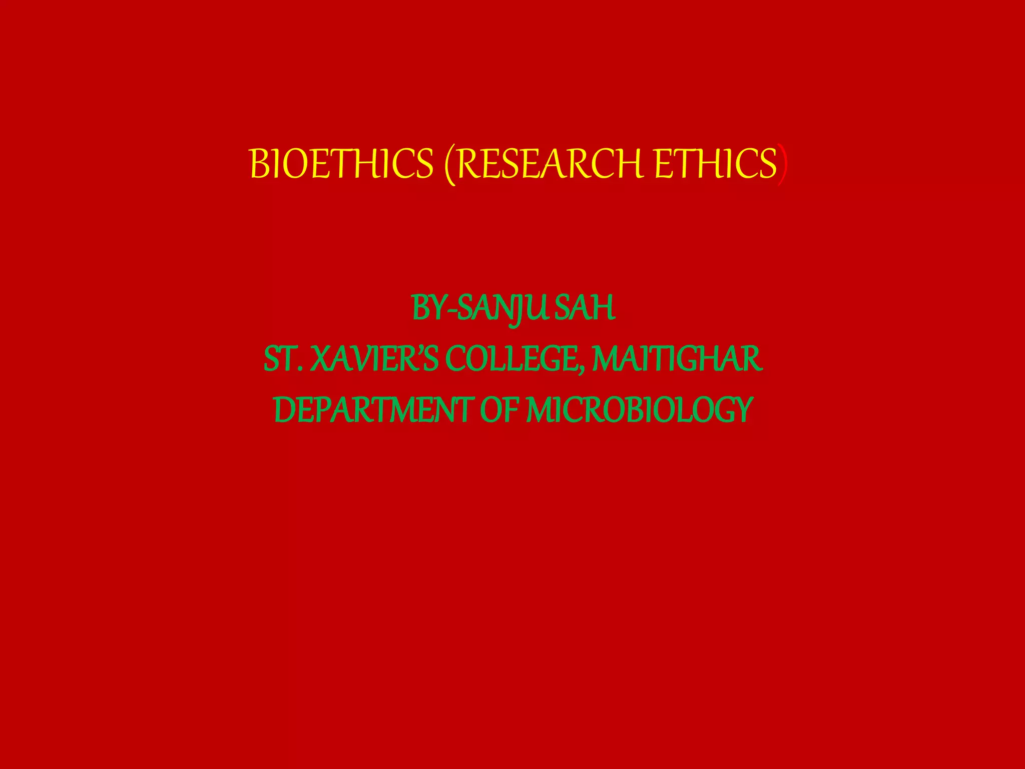 Bioethic(research ethics) | PPTX