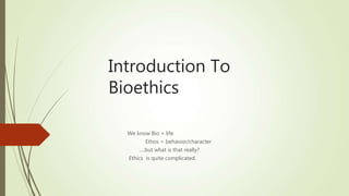 BIOETHICS.ppt