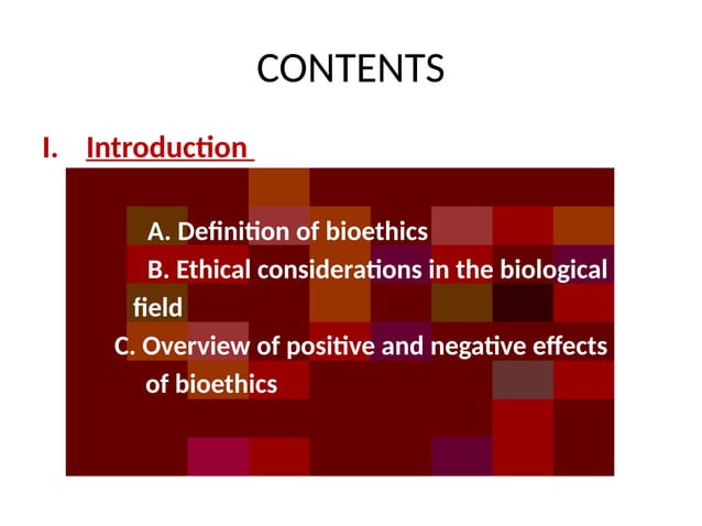 Positive and Negative Effects of Bioethics | PPTX | Biotech and Biomedical Industry | Industries
