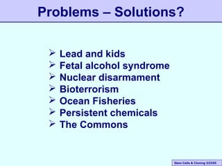 Bioethics, Stem Cells & Cloning | PPT