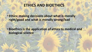 Bioethics and plant science | PPTX