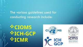 Guidelines for conducting research (Indian guidelines) | PPTX